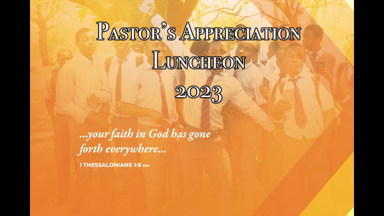 Pastor's Appreciation Luncheon 2023 - YouTube