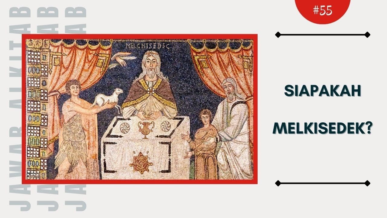 Siapakah Melkisedek? - YouTube