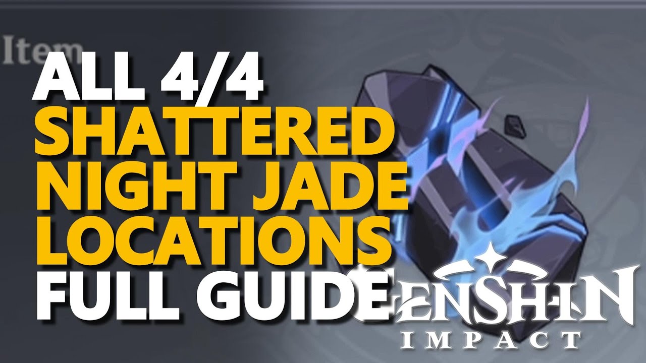 All Shattered Night Jade Locations Genshin Impact - YouTube