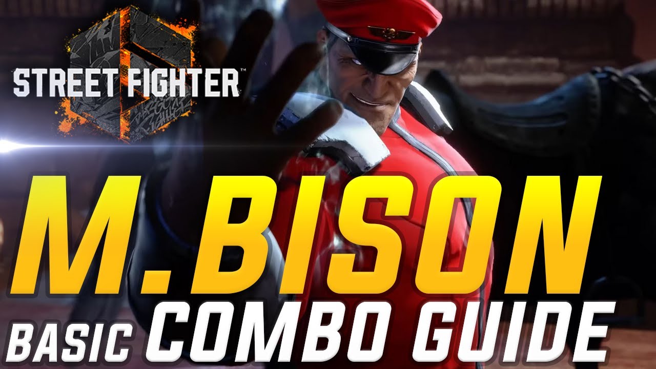 SF6 M.Bison Basic Combos Guide For [ STREET FIGHTER 6 ] #ストリートファイター6 ...