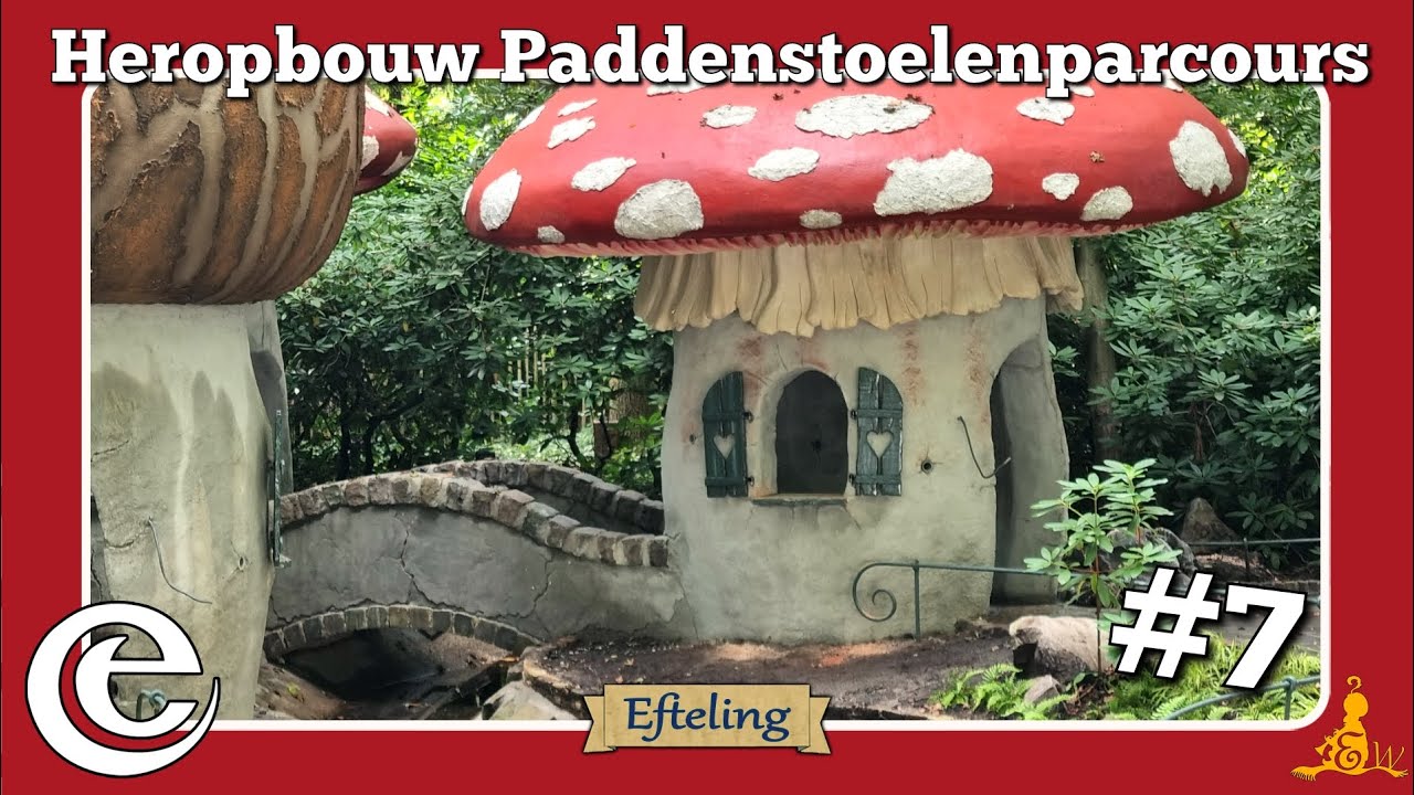 [#Efteling] ⚒️ Heropbouw Paddenstoelenparcours Kabouterdorp #7 - YouTube