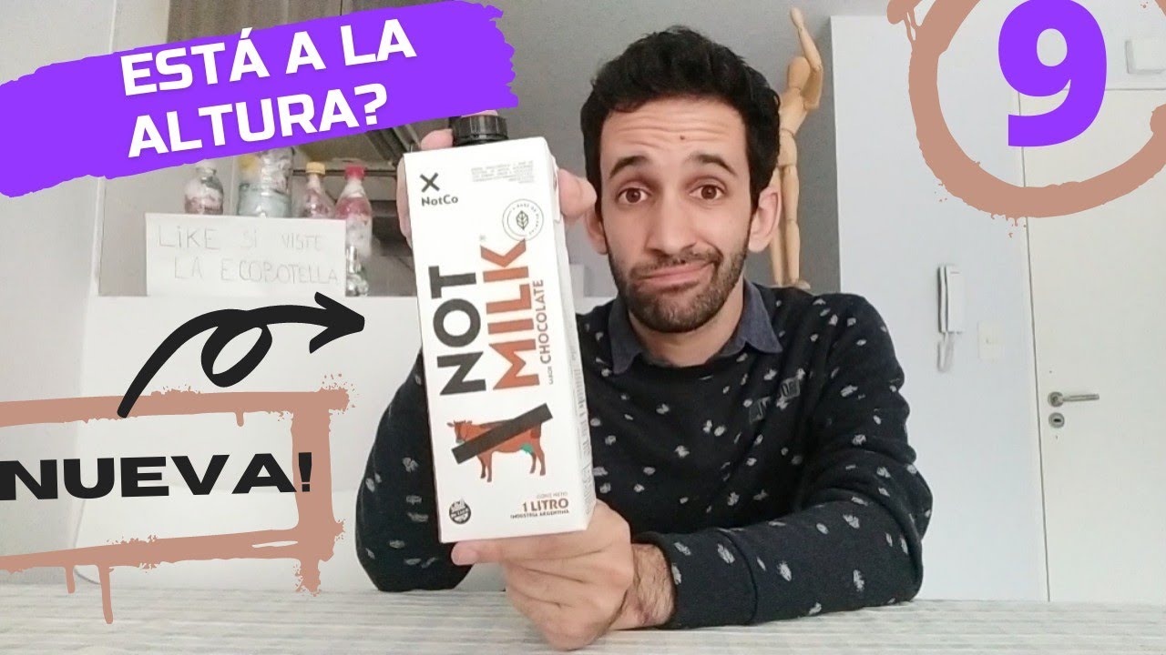 PROBANDO LECHES VEGETALES PARTE 9: Not Milk Chocolatada (Sabor ...