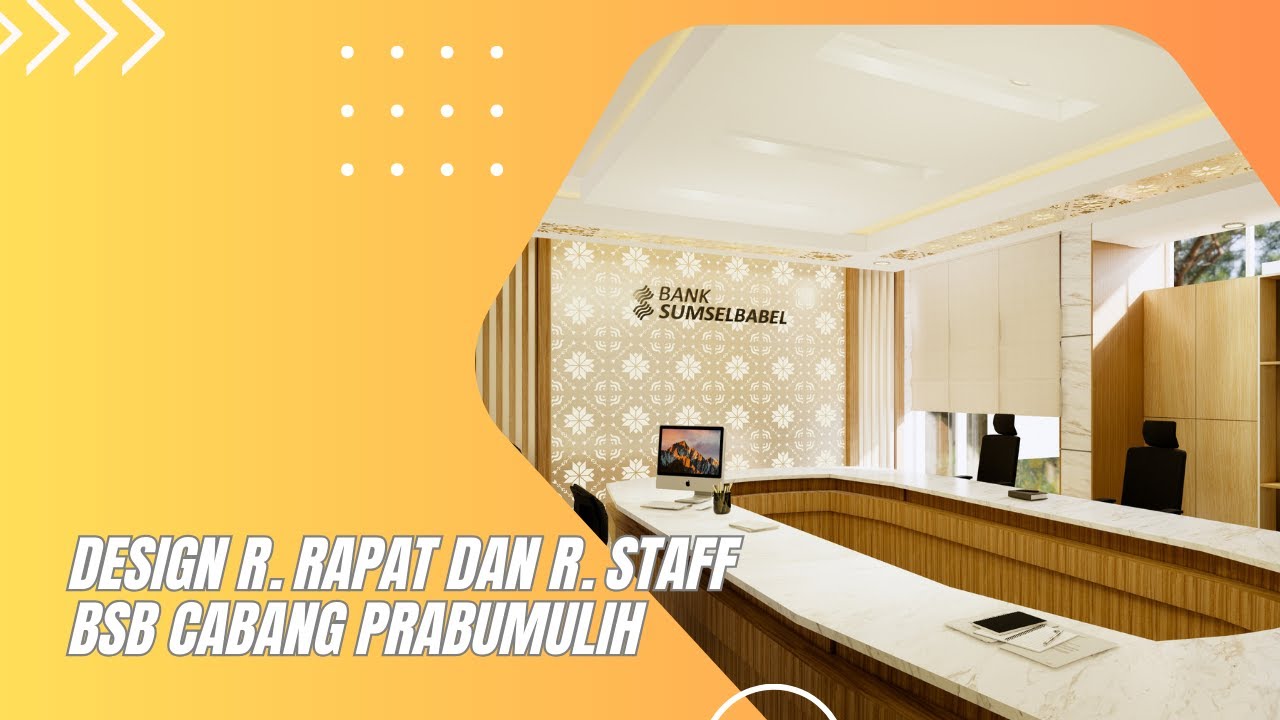 Desain Ruang Rapat dan Ruang Staf Bank Sumsel Babel Cabang Prabumulih ...