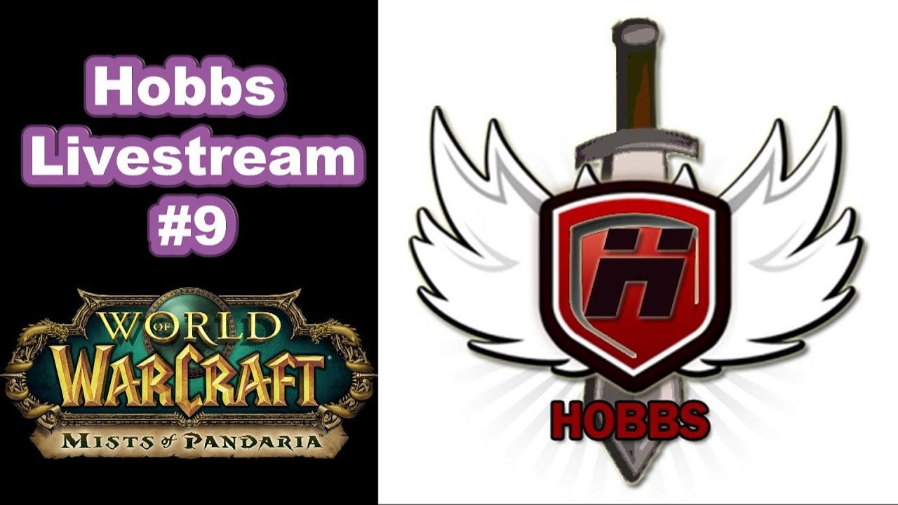 MoP WOWHOBBS Live! Mists of Pandaria (gameplay/commentary) - YouTube
