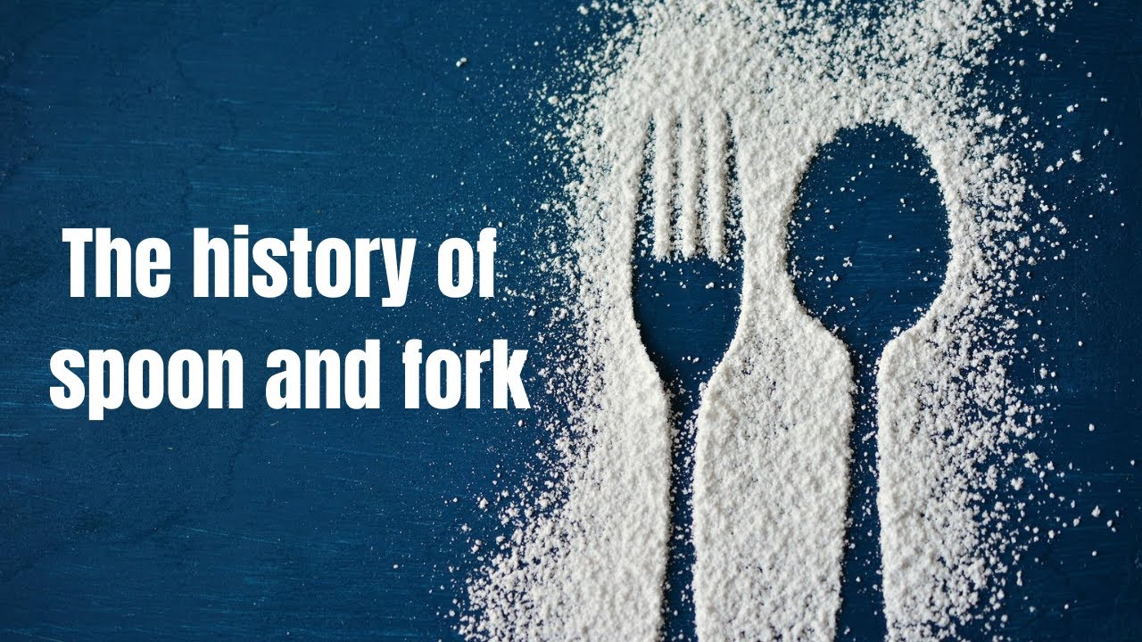 A brief history of the spoon and fork | History in English - YouTube