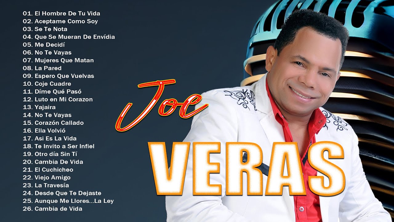 JOE VERAS BACHATA MIX 30 GRANDES ÉXITOS - JOE VERAS ÉXITOS SUS MEJORES ...