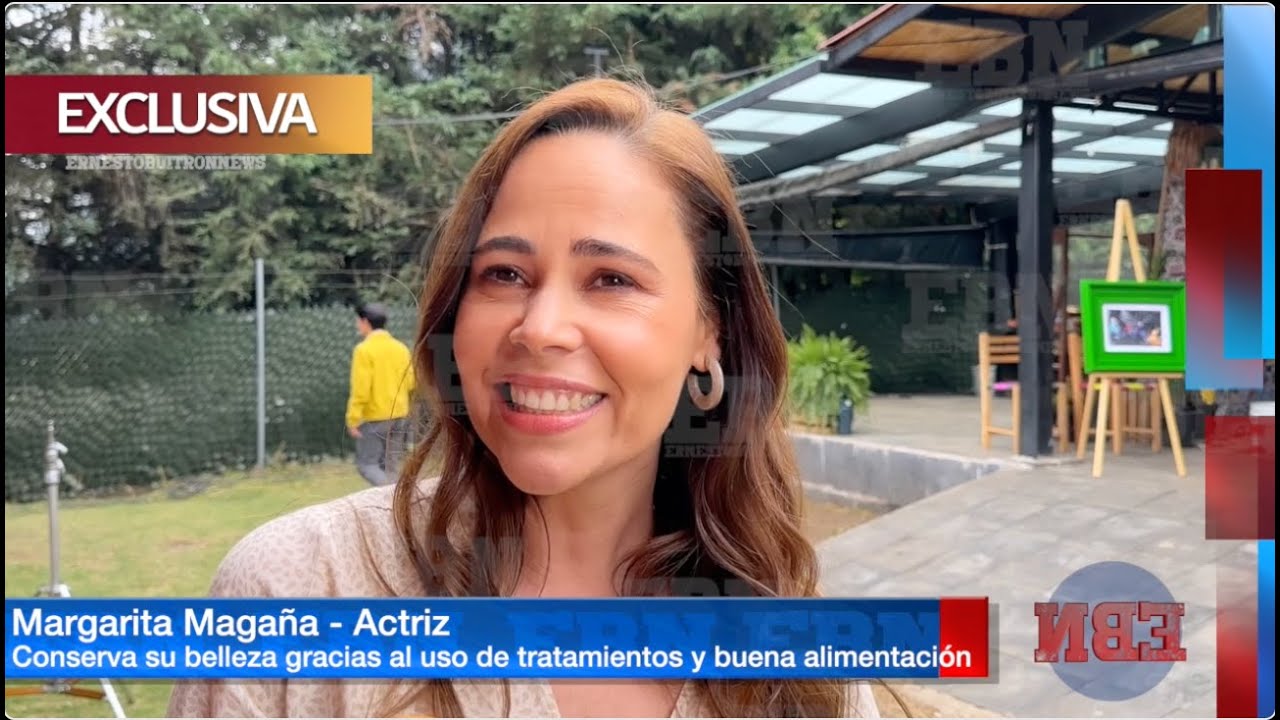 MARGARITA MAGAÑA TIENE LA FORMULA DE LA ETERNA JUVENTUD, tiene 45 años ...