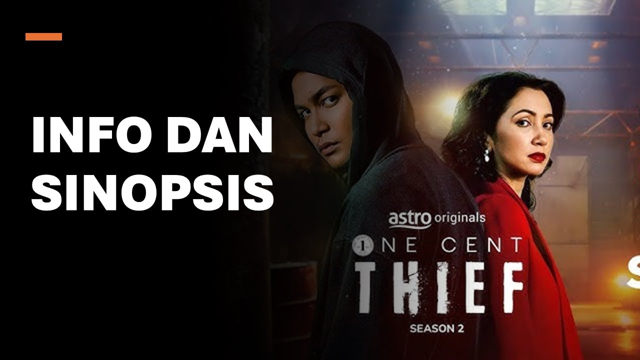 Info dan Sinopsis Drama One Cent Thief 2 - YouTube