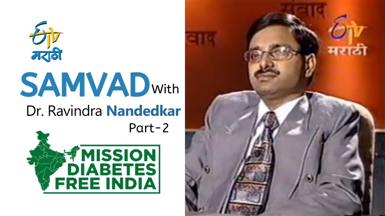 Samvad With Dr Ravindra Nandedkar On ETV Marathi (by Raju Parulekar ...
