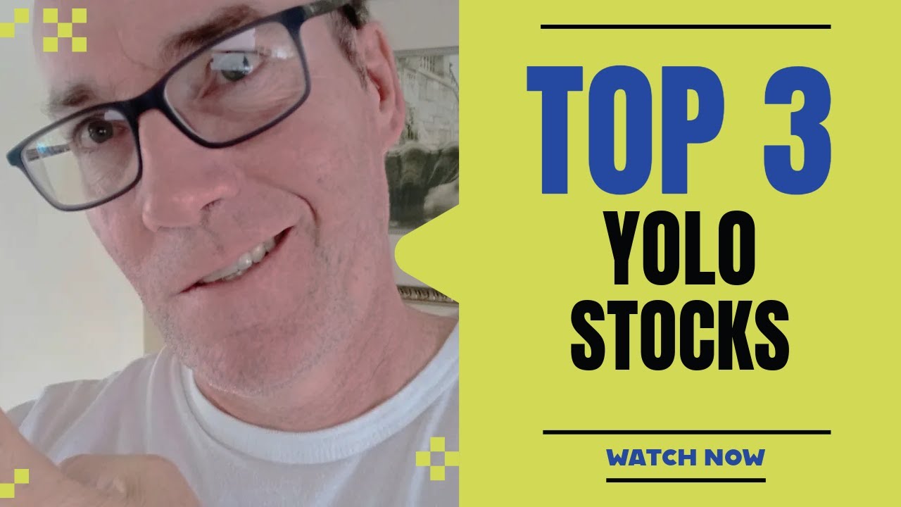 3 YOLO Stocks to Make You Rich - YouTube