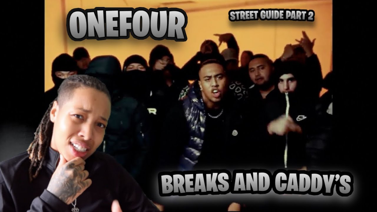 ONEFOUR - BREAKS & CADDYS (STREET GUIDE PART 02) FEAT. CG [OFFICIAL ...