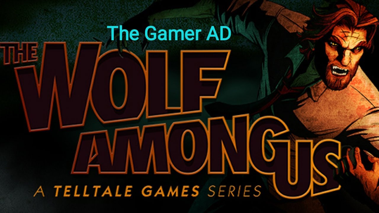 Wolf among us game play with Gamer AD #Twau #TheGamerAD #live (part 2 ...