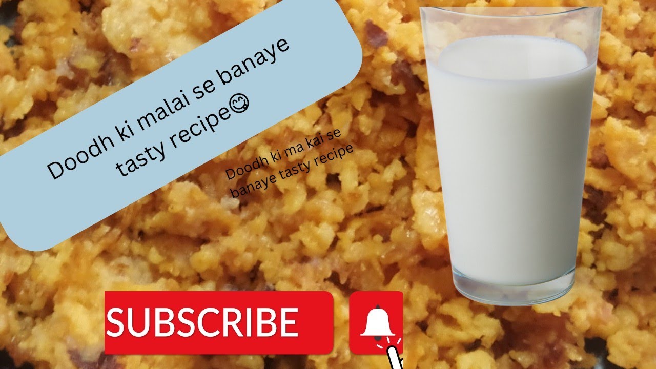 Doodh ki malai se banaye tasty recipe😋 Healthybites ( ghar ka khana ...