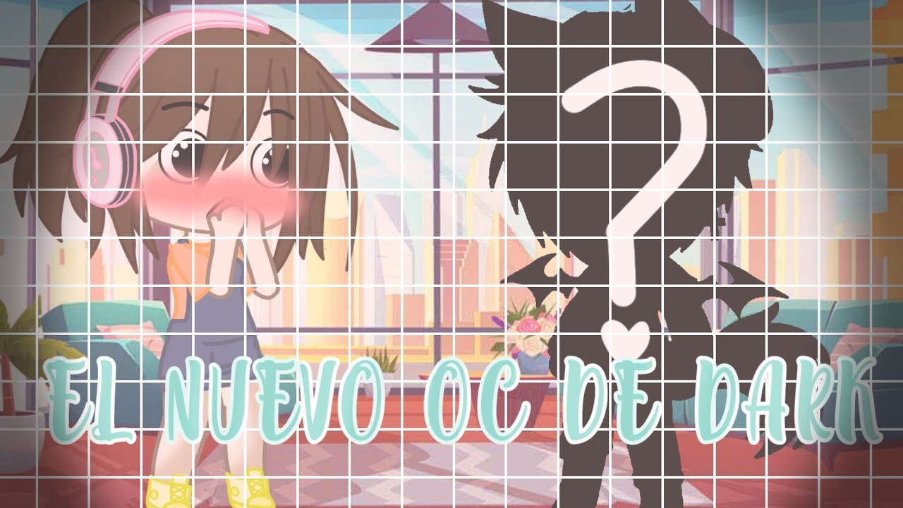 El nuevo oc de dark UwU//Queen kawaii - YouTube