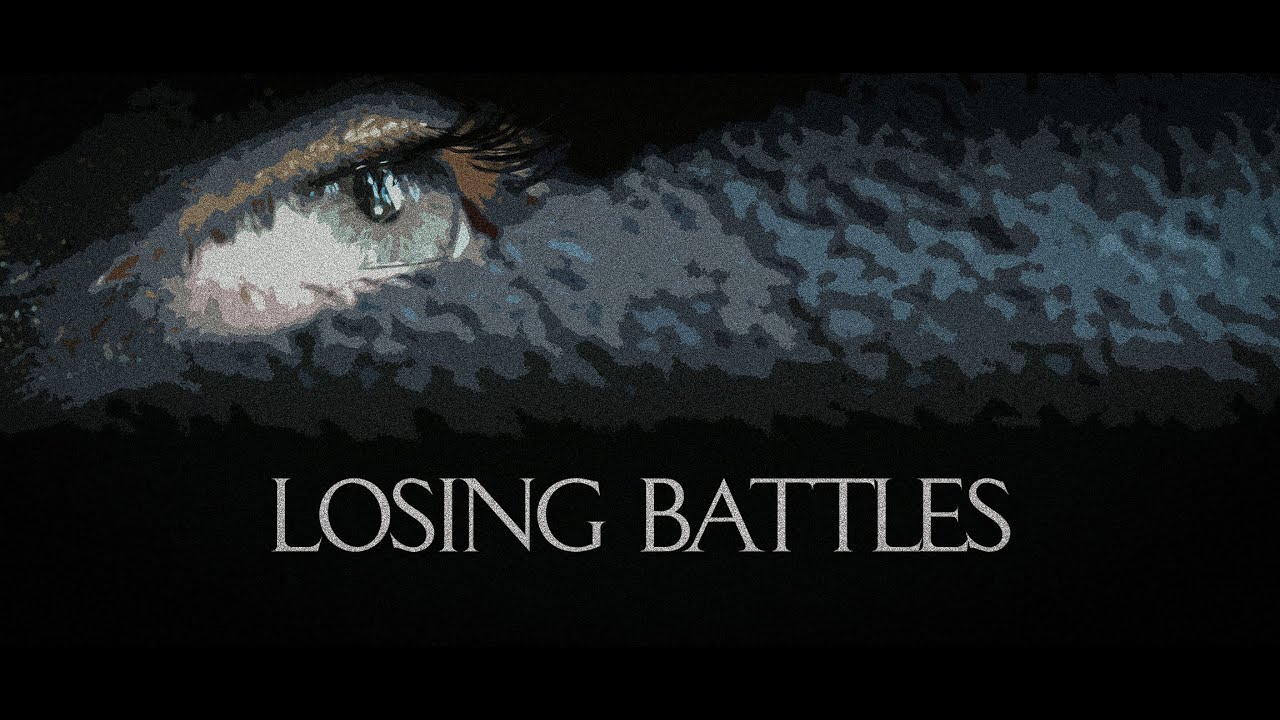 Losing Battles - YouTube