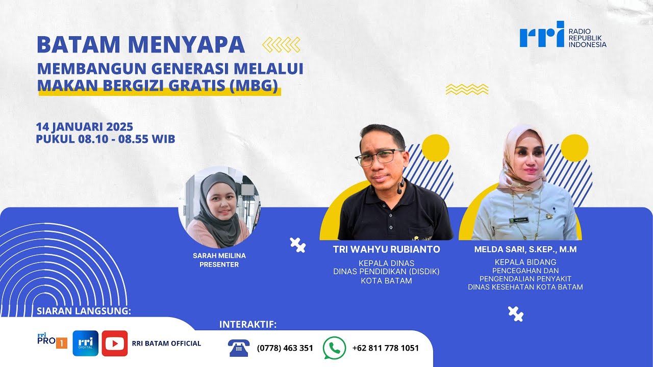 BATAM MENYAPA RRI PRO 1 BATAM - "Membangun Generasi Melalui Makan ...