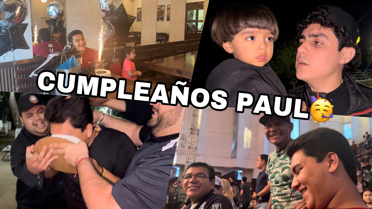 ASÍ PASÓ PAUL SU CUMPLEAÑOS NÚMERO 21🎂/MAYVE CASTRO‼️/LOS TOYS - YouTube