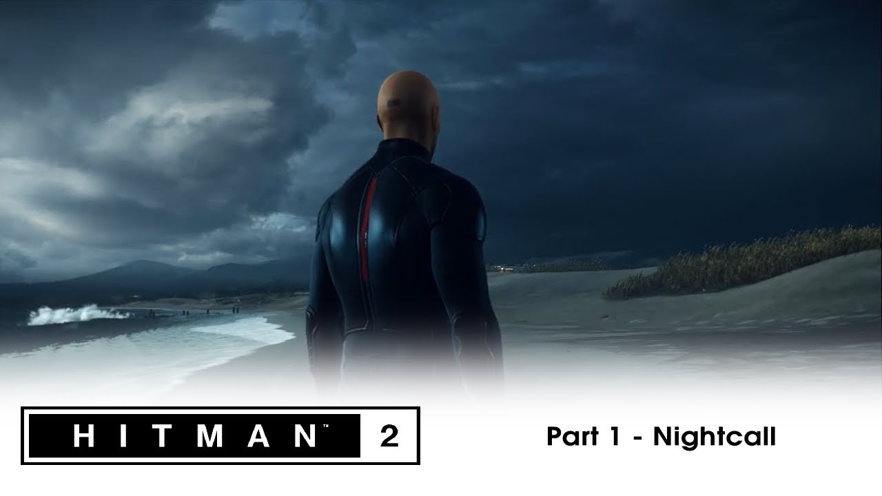 HITMAN 2 (PC): Part 1 - Nightcall - YouTube
