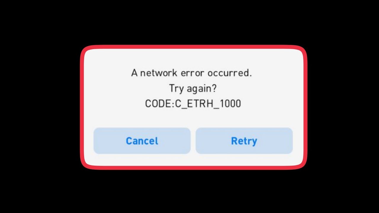 How To Fix A Network Error Occurred Try Again Code C Etrh 1000 In