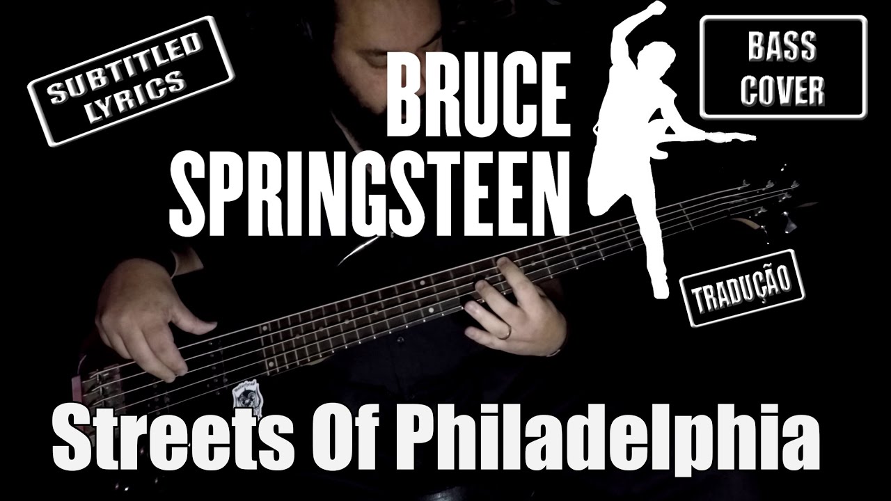 BRUCE SPRINGSTEEN - STREETS OF PHILADELPHIA (BASS Cover + Subtitled ...