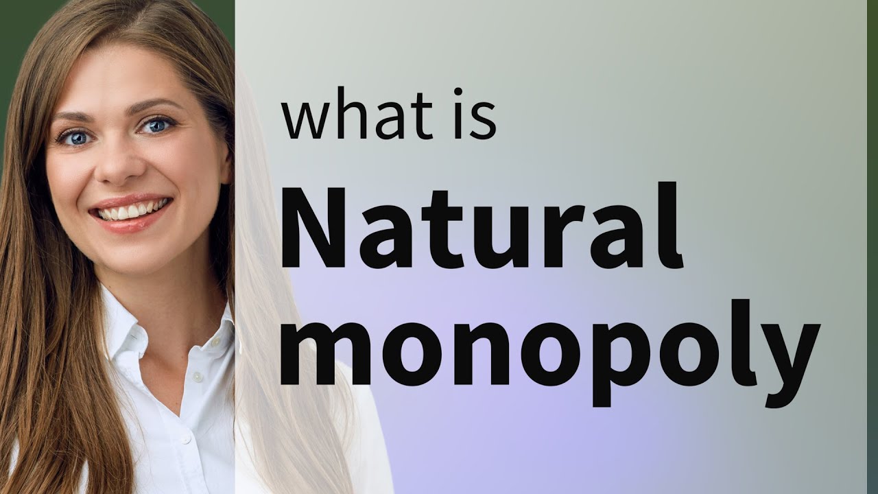 Understanding Natural Monopolies: An English Learning Guide - YouTube