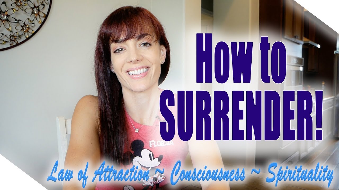 How to SURRENDER CONTROL (always remember THIS!) - YouTube
