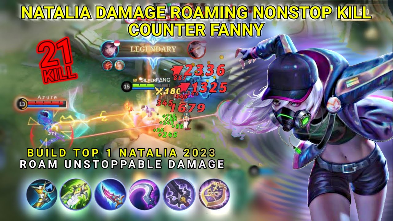 21 KILL !! NATALIA NONSTOP ROAM & GANKING !! NEW BUILD 2023 PRO PLAYER ...