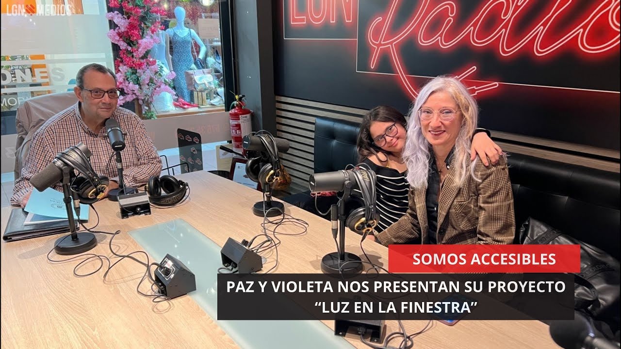 15/04/2025 - SOMOS ACCESIBLES - PAZ Y VIOLETA “LUZ EN LA FINESTRA” - YouTube