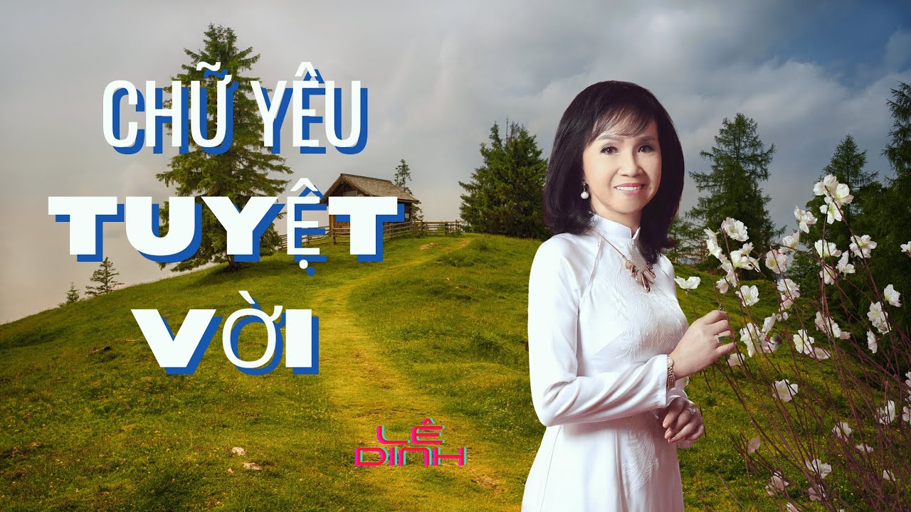 Chữ Yêu Tuyệt Vời (Lê Dinh) - Trang Mỹ Dung - YouTube