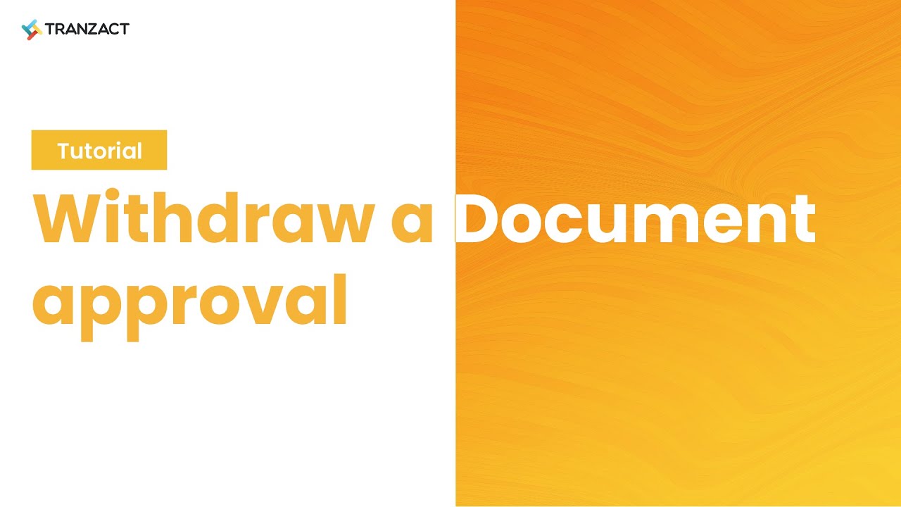 How to withdraw a document approval on TranZact? - YouTube