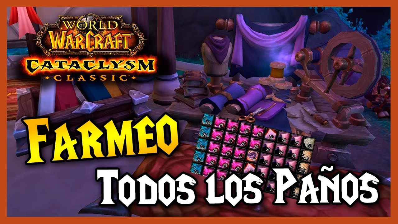 Guía Donde FARMEAR PAÑOS 🧶 Donde conseguir paños || WoW Cataclismo Classic - YouTube
