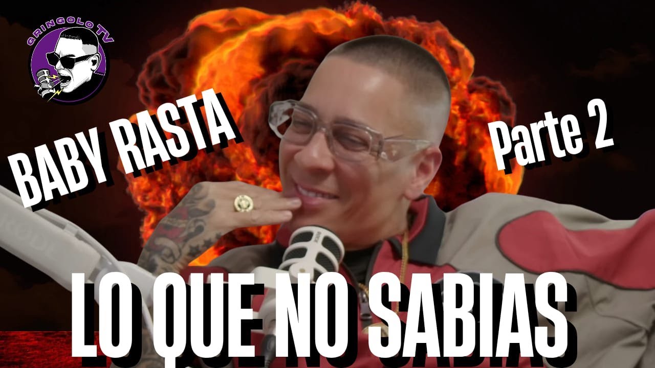 LO QUE NO SABÍAS DE: BABY RASTA 🔥 [PARTE 2] - YouTube