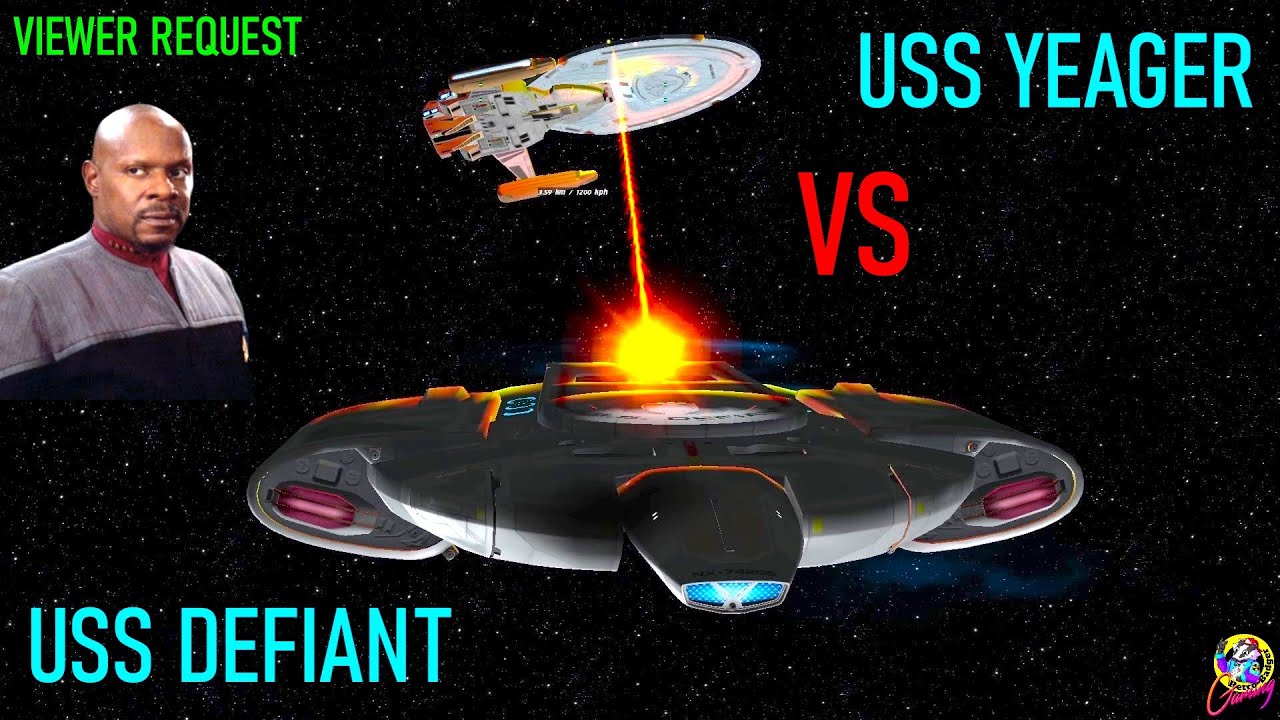 Video Request - USS Yeager VS USS Defiant - Both Ways - Star Trek ...