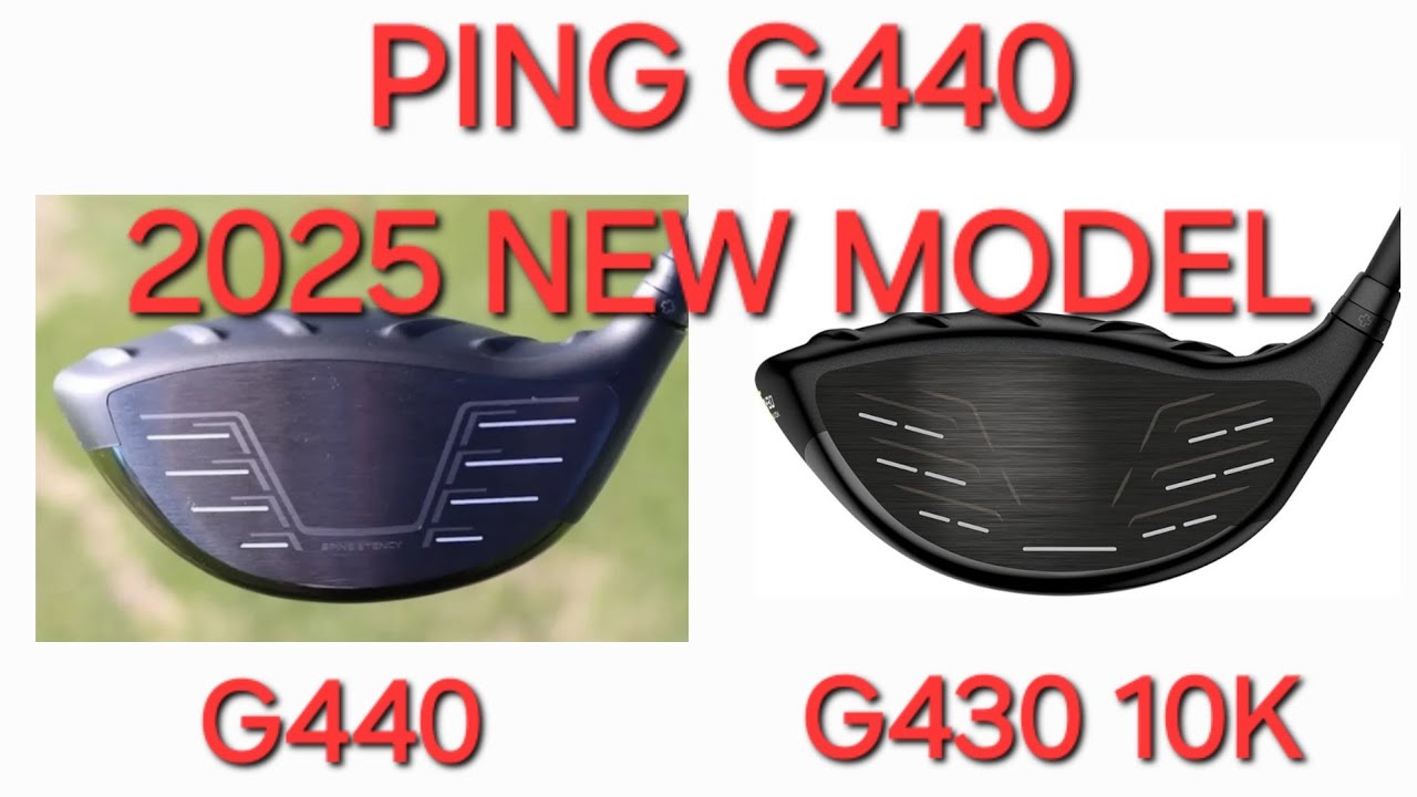 【GOLF DIY】PING 2025 NEW MODEL G440 and G430 10K - YouTube