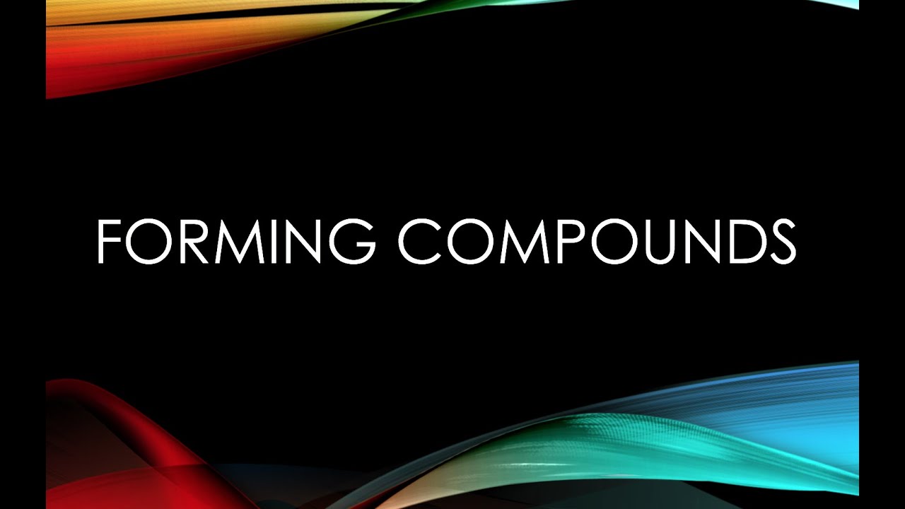 Grade 10 - Forming Compounds - YouTube