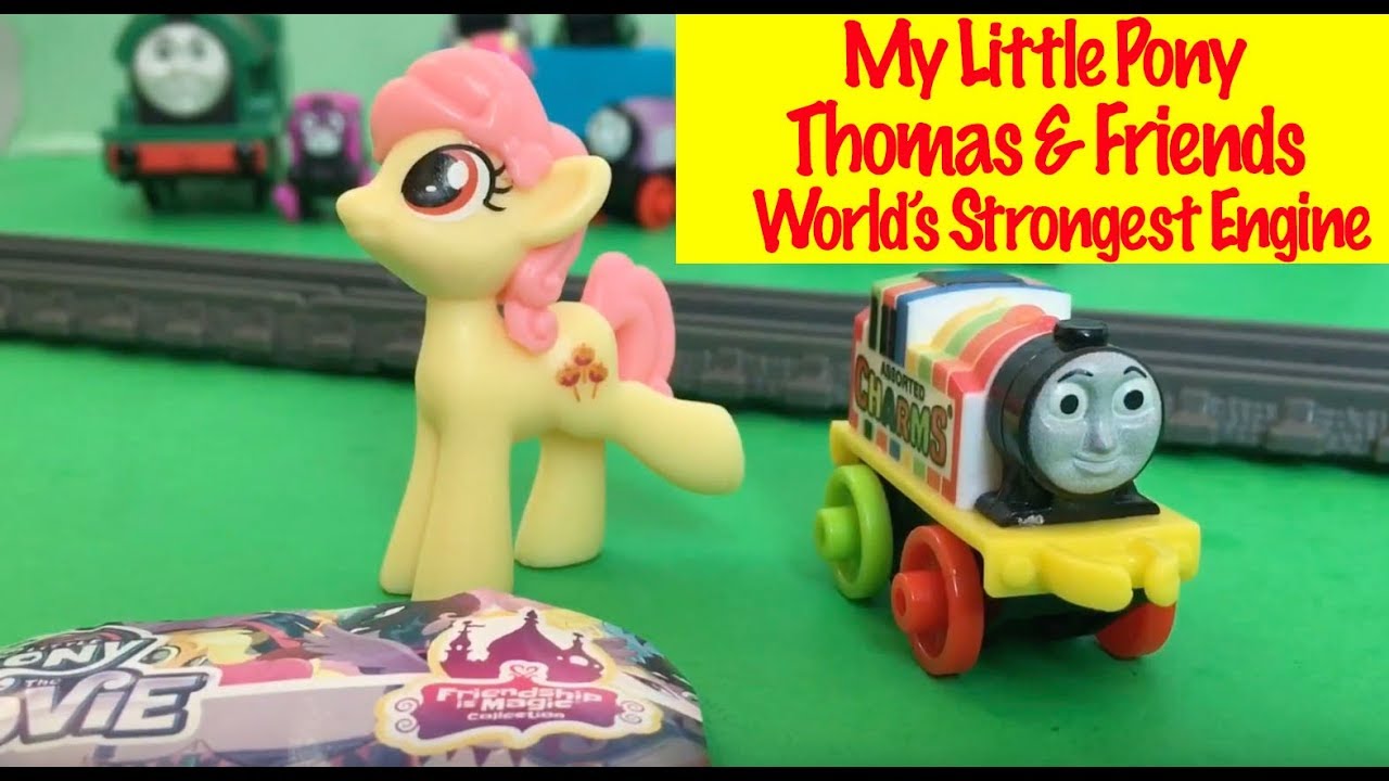 Thomas & Friends World’s Strongest Engine My Little Pony - Kids Toys ...