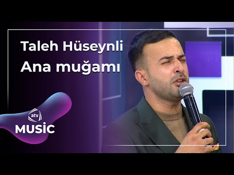 Ana muğamı - Taleh Hüseynli / Canlı ifa