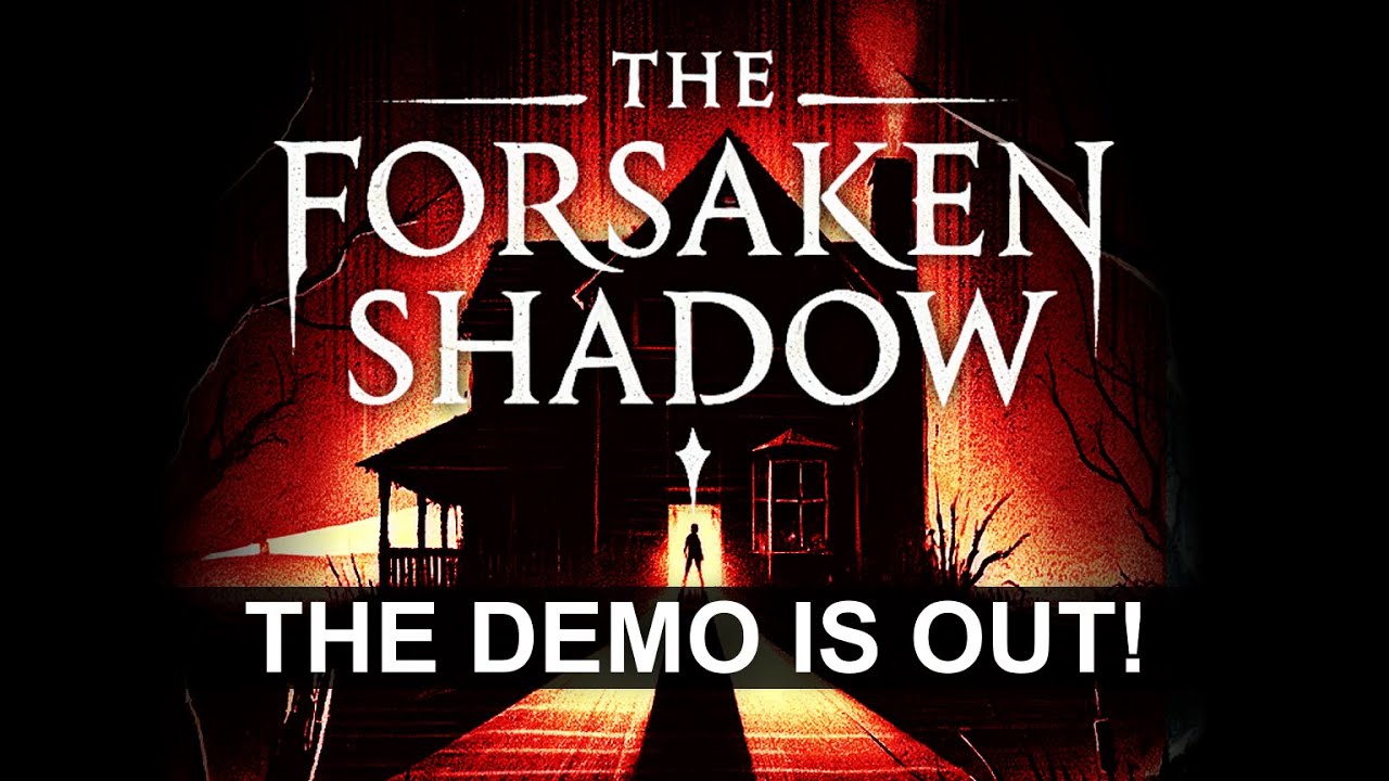 I Made a Demo About Exploring a Haunted House - The Forsaken Shadow ...