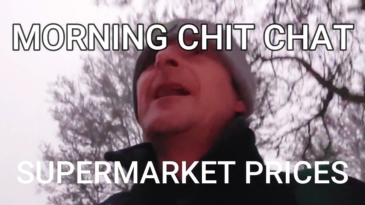 Morning Chit Chat Supermarket Prices - YouTube