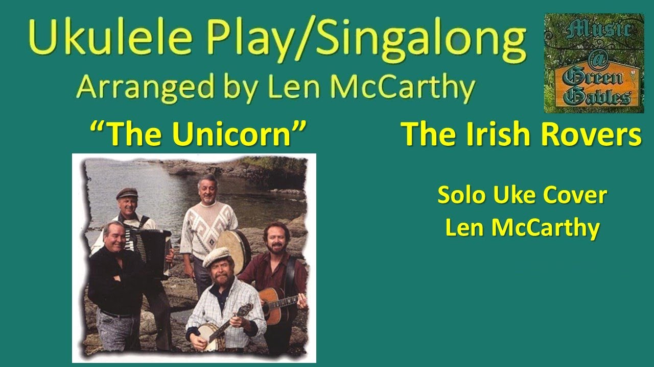 The Irish Rovers - The Unicorn (solo cover) Ukulele Play Along - Music ...