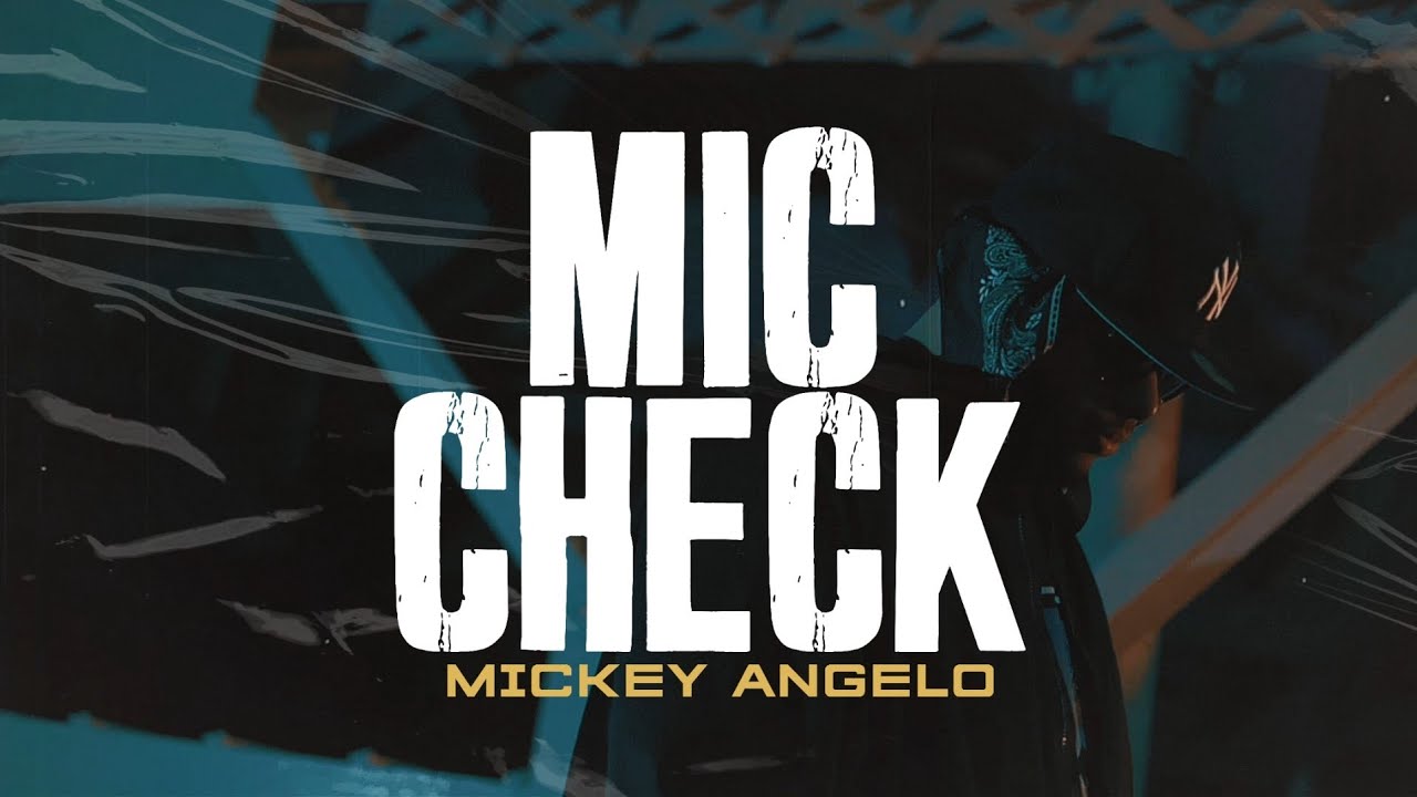 Mickey Angelo - Mic Check (Video Oficial) - YouTube