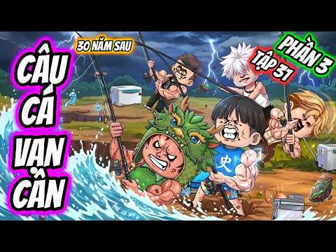 CÂU CÁ VẠN CÂN - P3 | Tập 31 || Great Sub