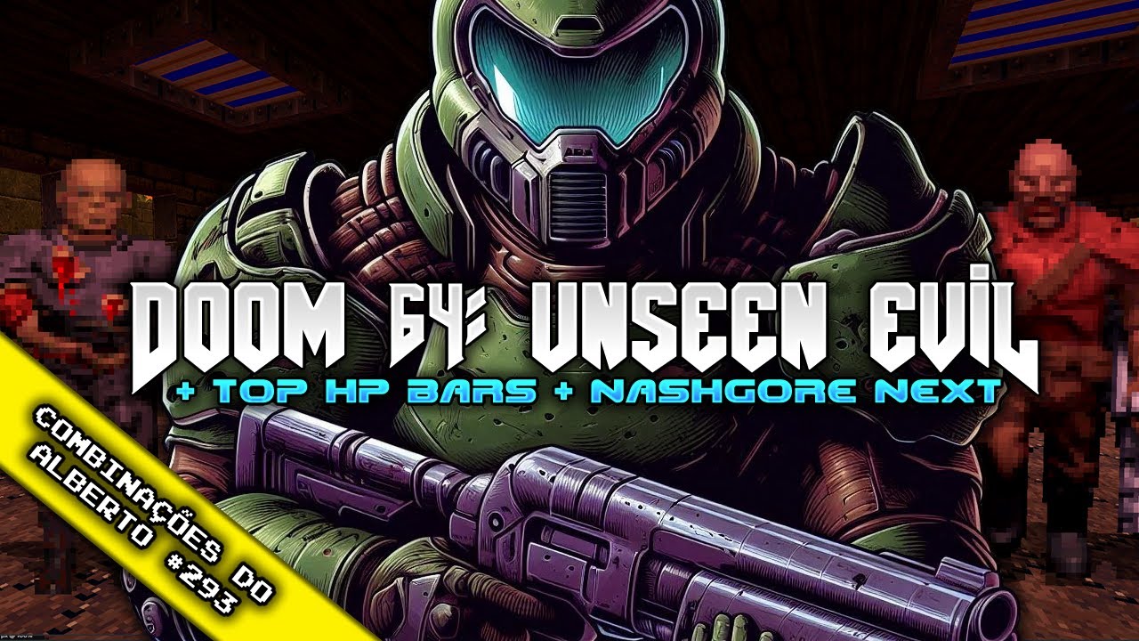 Doom 64: Unseen Evil + Top HP Bars + NashGore NEXT [Combinações do ...