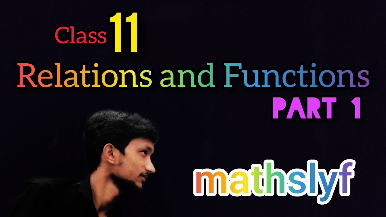 Class 11 Relations and Functions Part 1, (Cartesian product, Relations ...