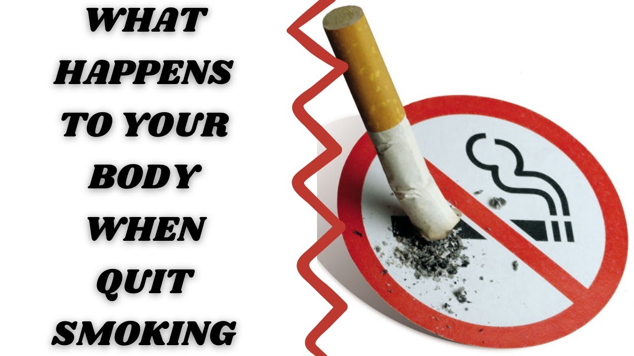 What Happens to Your Body When You Quit Smoking? Do Yourself A Favor ...