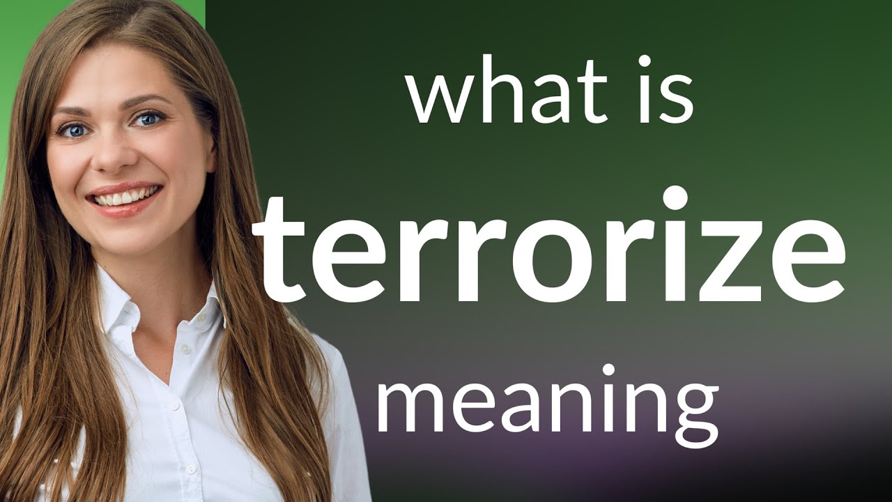 Terrorize • TERRORIZE definition - YouTube