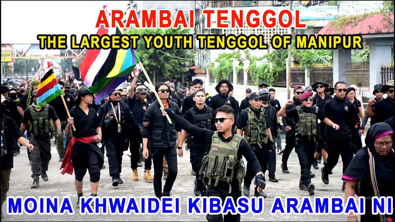 ARAMBAI TENGGOL THE LARGEST YOUTH TENGGOL OF MANIPUR - YouTube