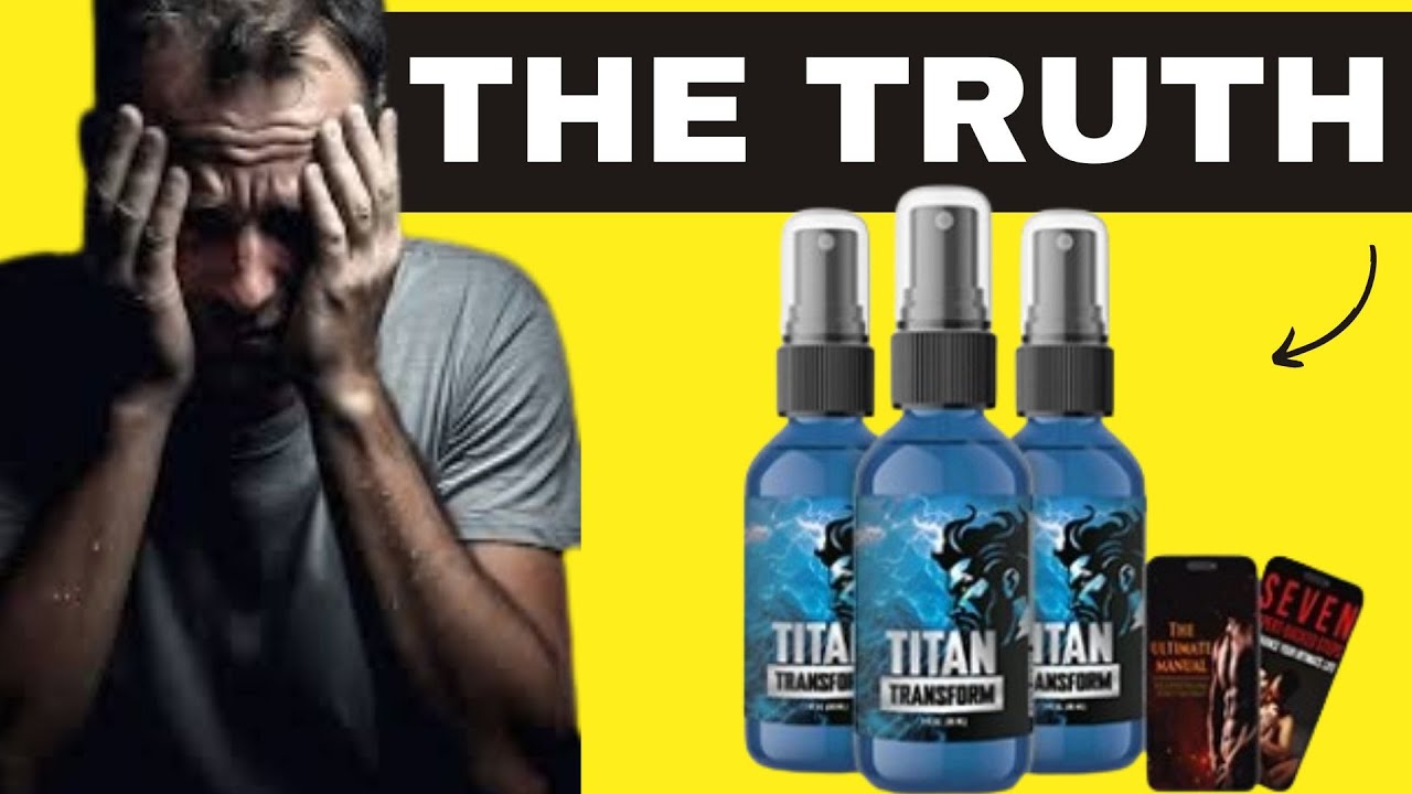 Titan Transform Supplement Reviews 2025 – Does Titan Transform Work ...