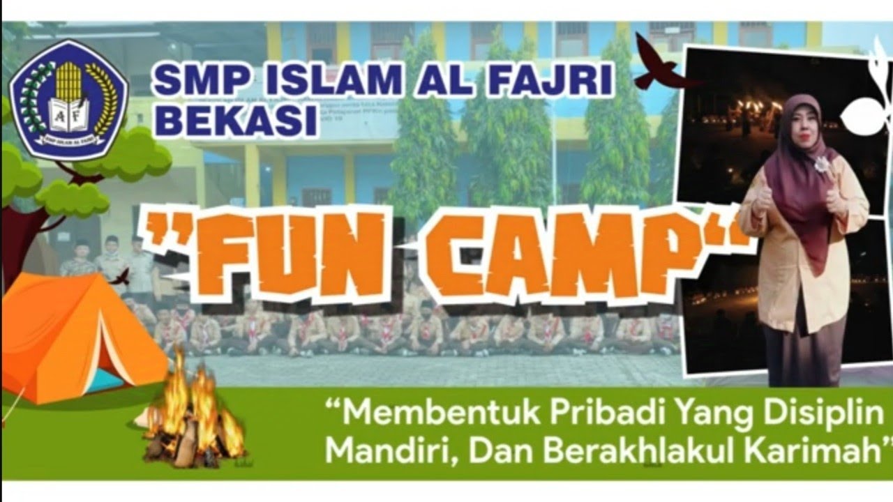 FUN CAMP SMP Islam Al Fajri Rawalumbu Kota Bekasi 2024-2025 (17-18 ...