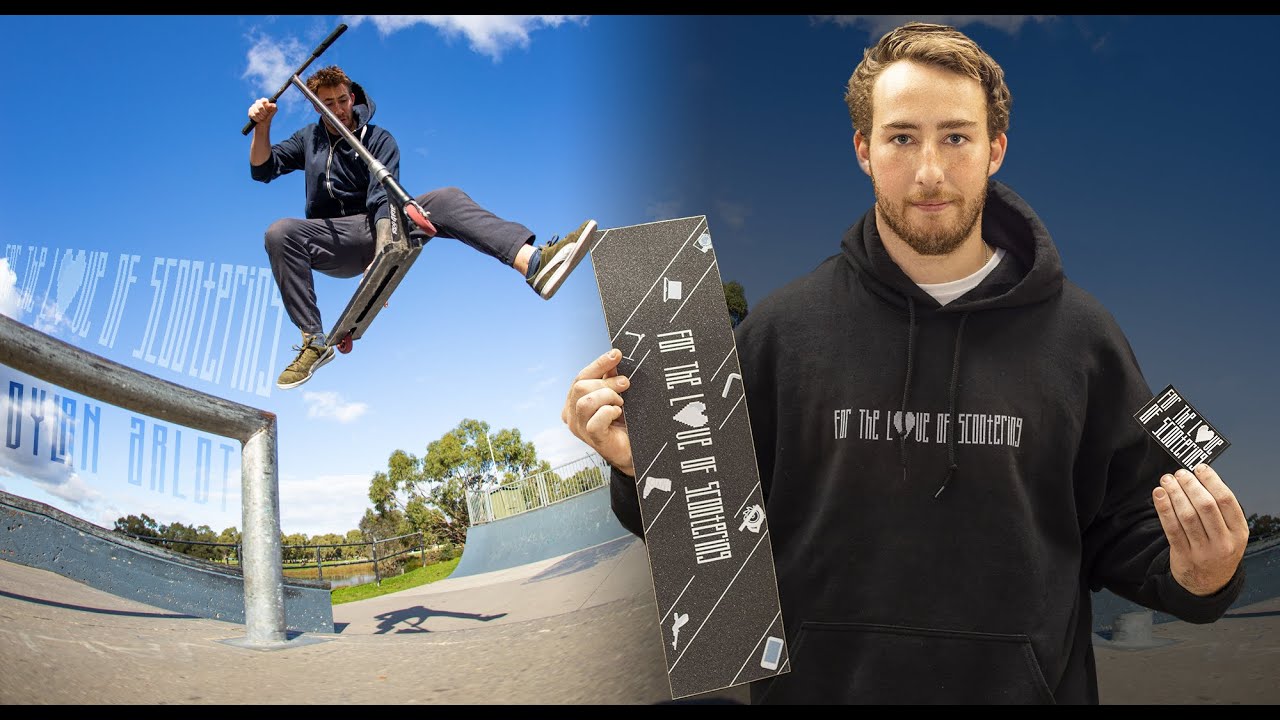 Roo Grip Presents: Dylan Arldt | For The Love Of Scootering - YouTube